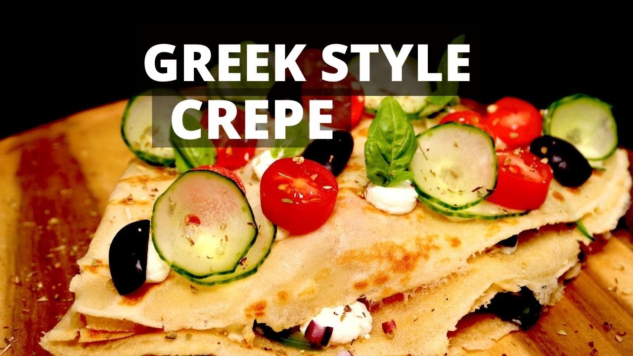 GREEK SALAD STYLE CREPE,VEGETERIAN RECIPE,[4k] - YouTube