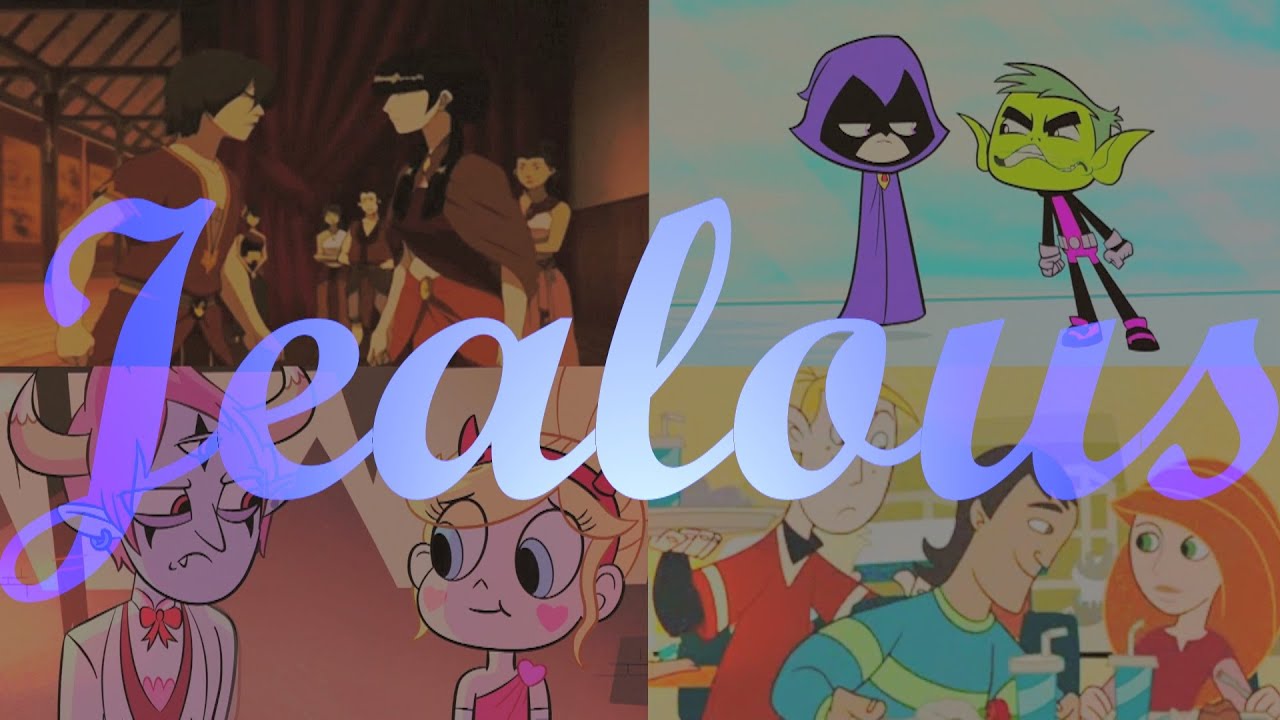 Jealous - Multi Fandom - Cartoons - YouTube