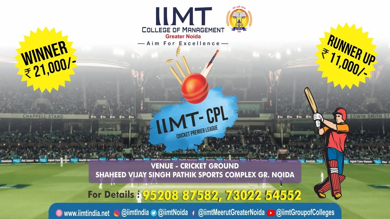 IIMT CPL Inauguration | Cricket Premier League 2023 | IIMT Group of ...