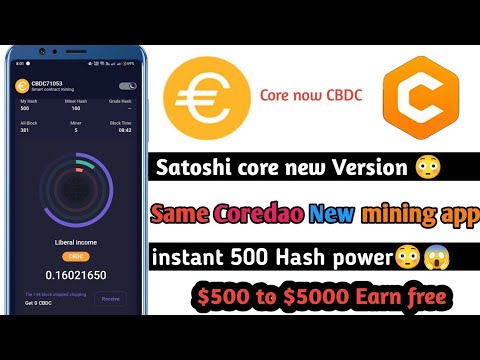 CBDC Mining Same Like Satoshi Mining CBDC Mining App New mining CBDC Mining prize? new Crypto ...