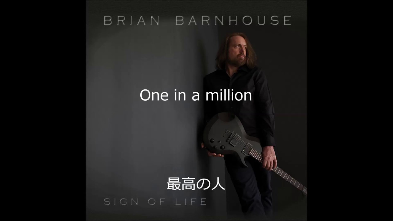 Brian Barnhouse - One In A Million (Lyric with Japanese translation ...