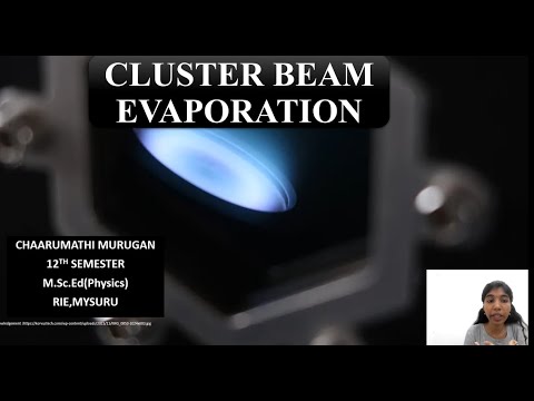 CLUSTER BEAM EVAPORATION - YouTube