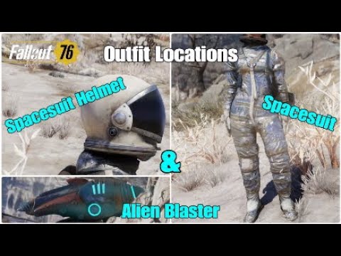 Fallout 76 Outfit Locations - Spacesuit, Helmet and Alien Blaster - YouTube