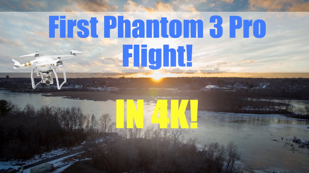 Very First Phantom Pro 3 Flight in 4K! - YouTube