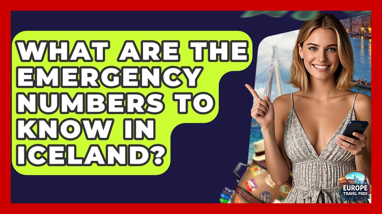 What Are The Emergency Numbers To Know In Iceland? - Europe Travel Pros ...