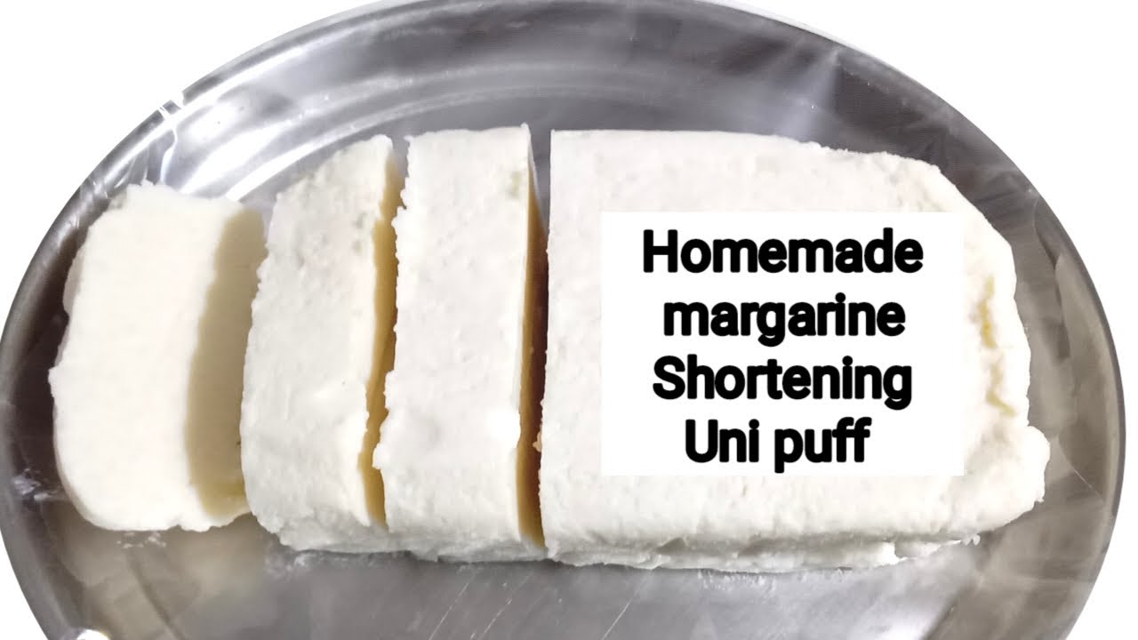 Homemade margarine | Shortening | Uni puff recipe for puff pastry and ...