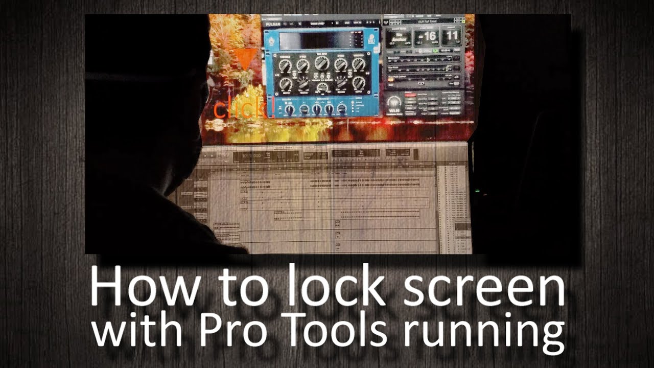 How to lock screen with Pro Tools running? - YouTube