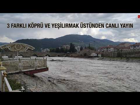 Tokat Merkez Yeşilırmak 3 Köprü Anlık Son Durum