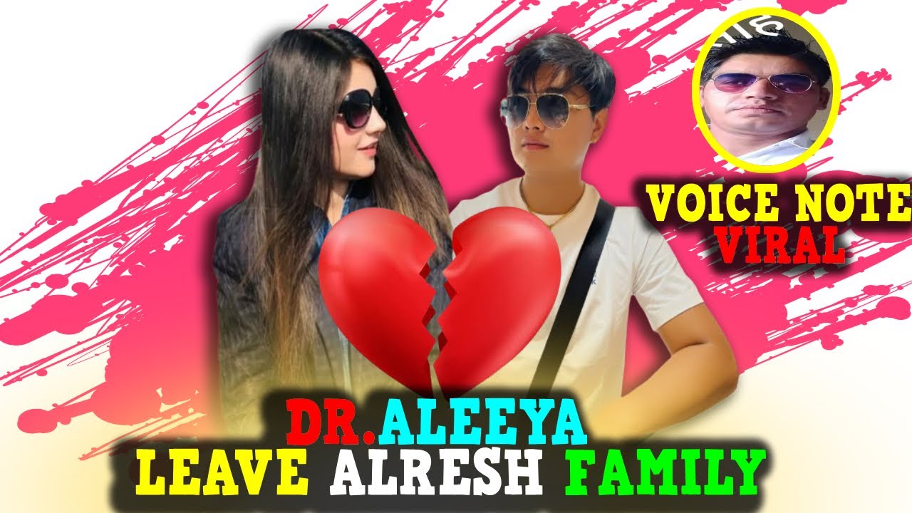 DR ALEEYA AND SURESH LAMA \ ALEEYA LEAVE ALRESH FAMILY \ VOICE NOTE ...