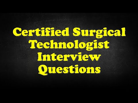 Certified Surgical Technologist Interview Questions - YouTube