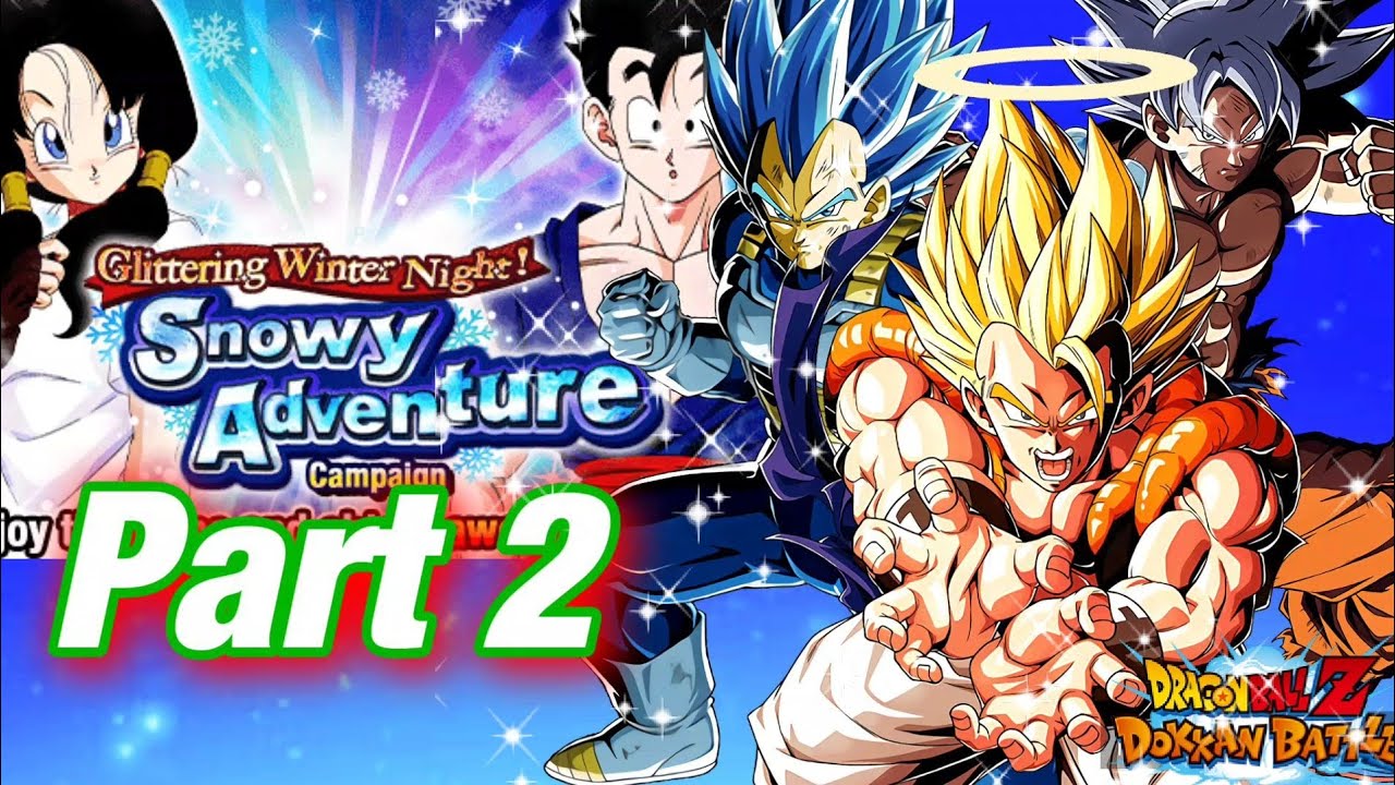 *DOKKAN NEWS* PART 2 GLITTERING WINTER NIGHT! SNOWY ADVENTURE CAMPAIGN ...