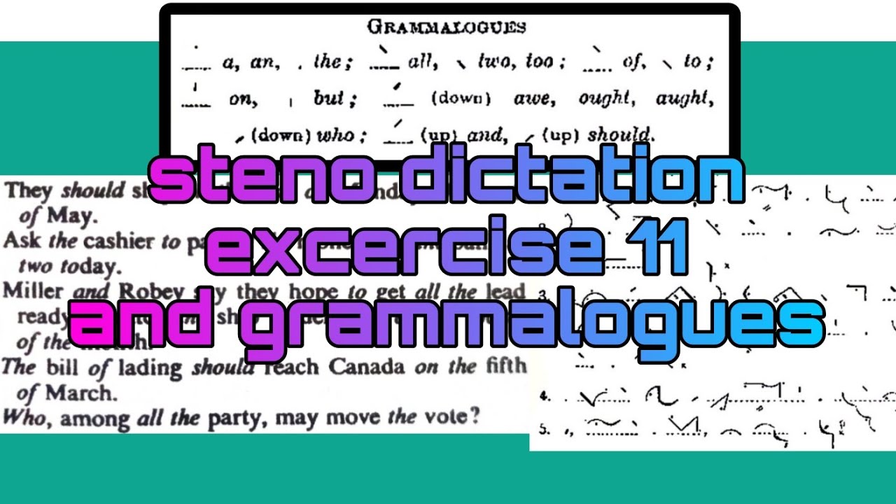 steno dictation excercise 11 and chapter 3 grammalogues - YouTube