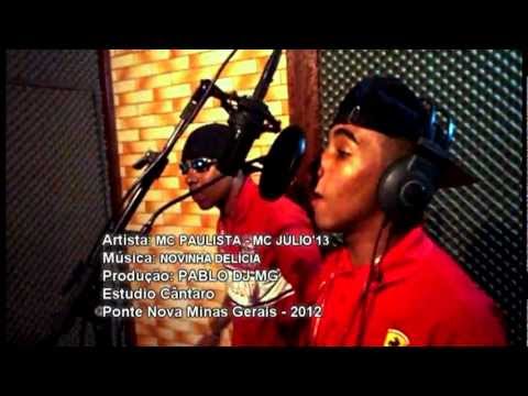 Mc Paulista - Mc Júlio - Novinha Delicia - PABLO DJ MG - 2012 - 2013