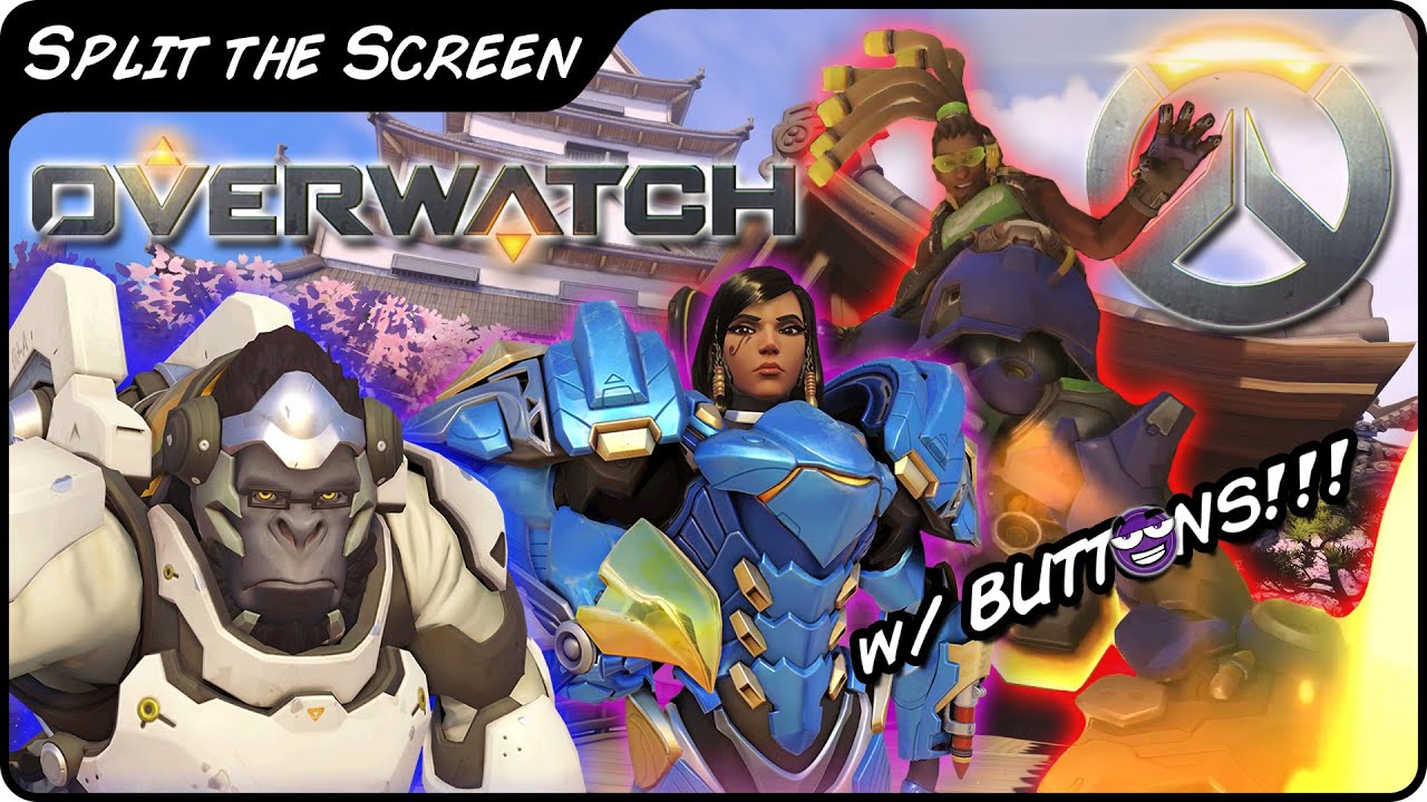 Overwatch (w/ Buttons!) | WINSTON IS COMING!!! - Split the Screen - YouTube