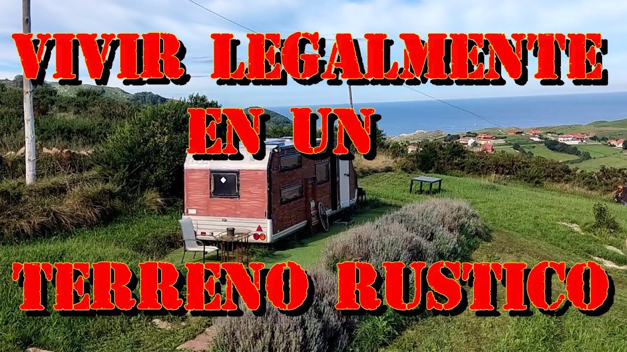 Como vivir en un terreno rustico legalmente - YouTube