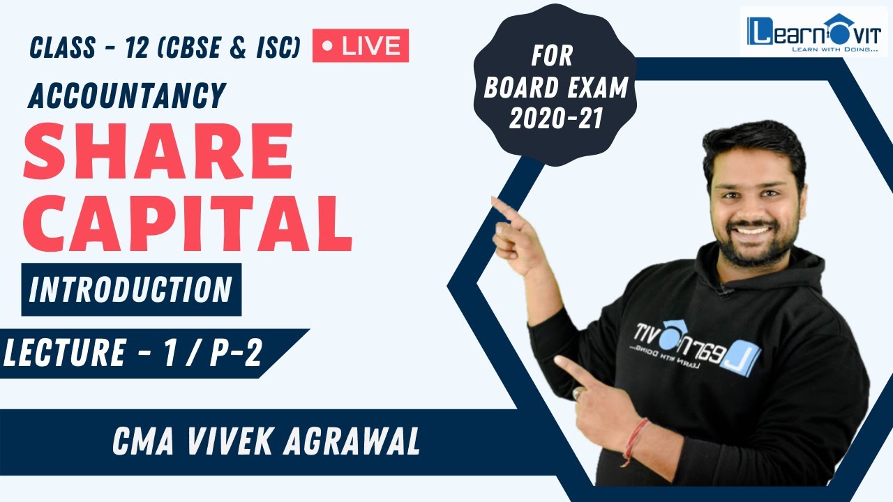 Class 12 | Share Capital | Introduction | Lecture - 1 | P - 1 - YouTube