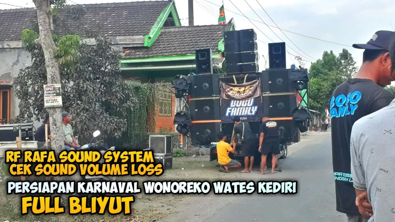 Rf Rafa Cek sound Full bliyut | Persiapan Karnaval Wonorejo Wates ...