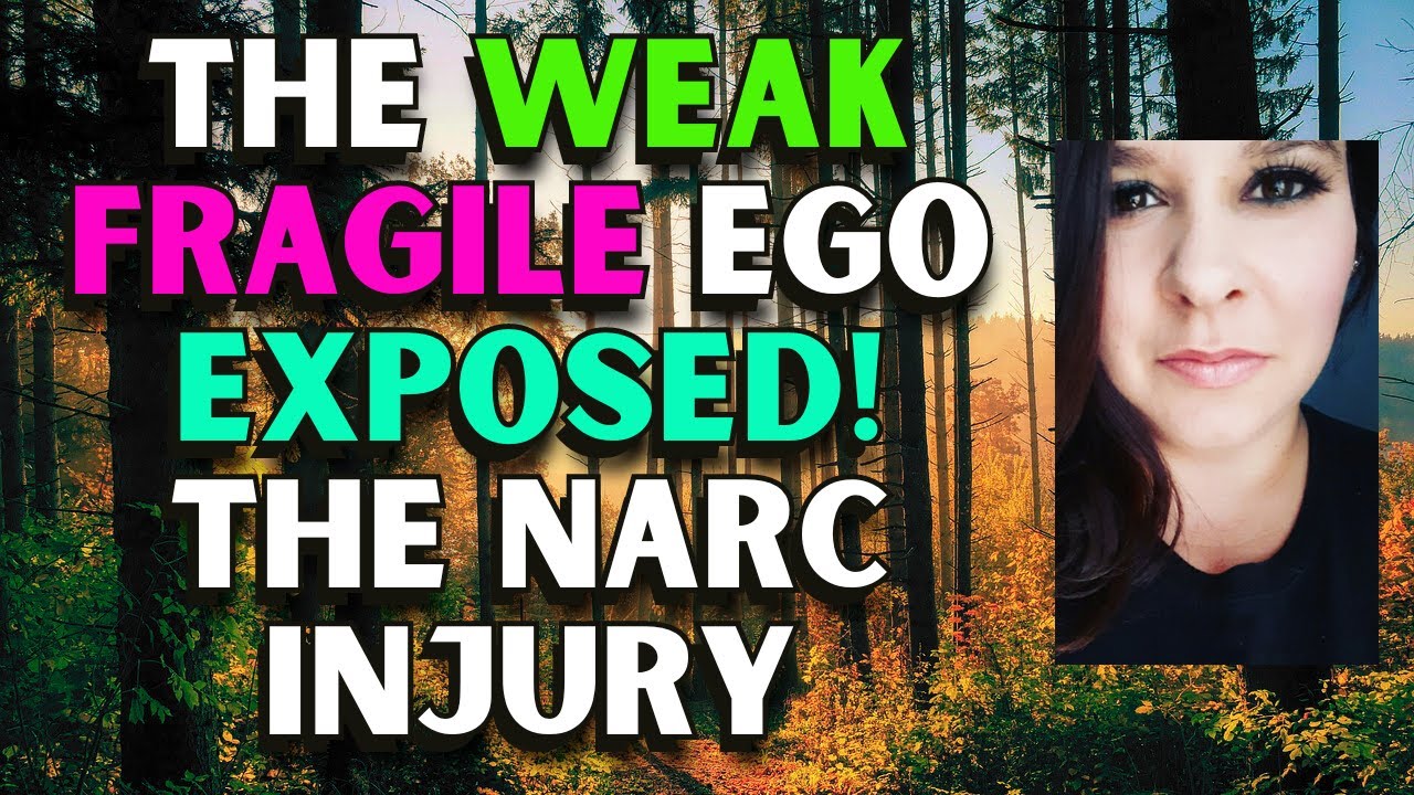 The WEAK & SAD Ego Of A Narcissist - Narcissistic Injury 101 - YouTube