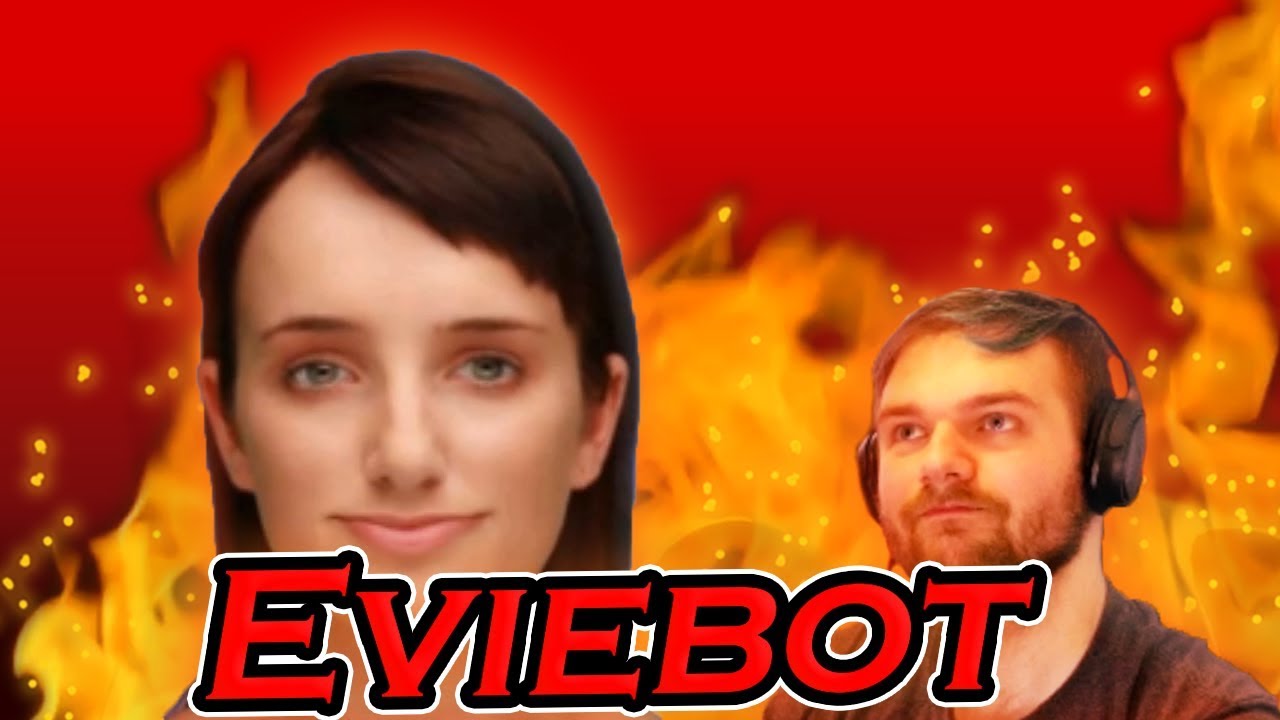 EVIEBOT IS INSANE!! | Eviebot Funny Moments #1 - YouTube