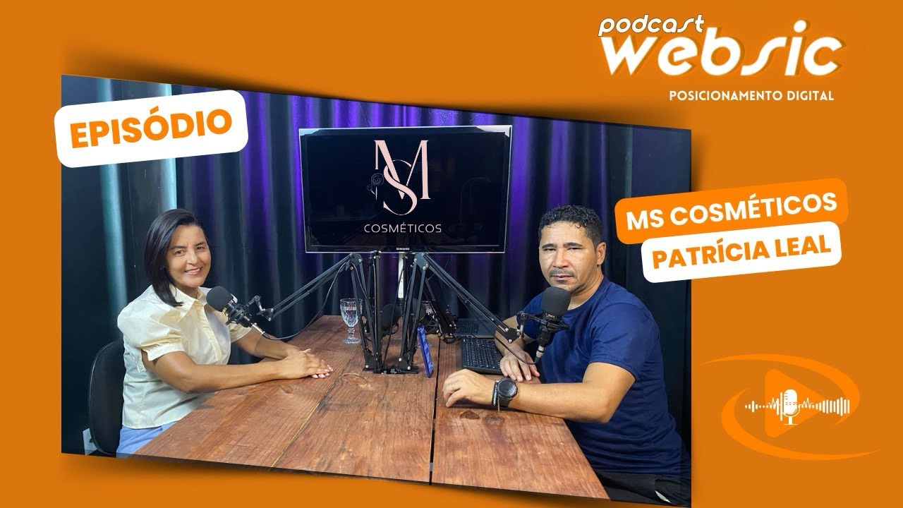 Podcast Websic com Patrícia Leal MS Cosméticos - YouTube