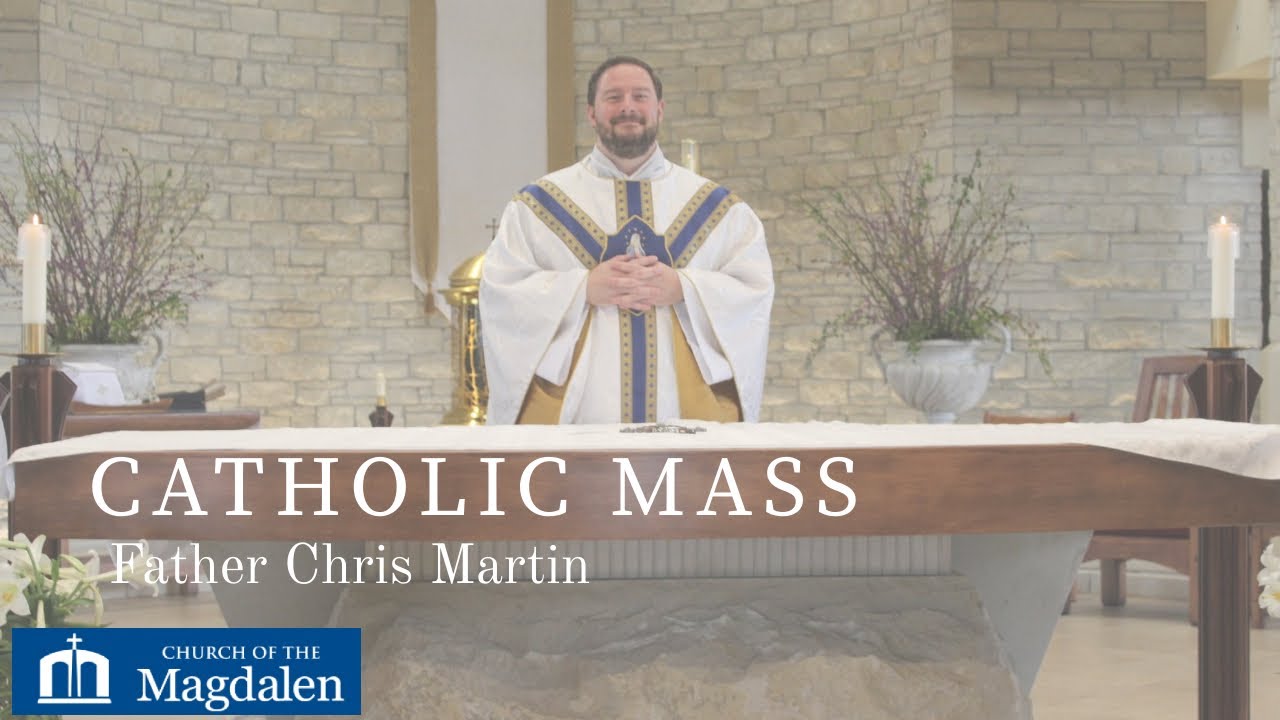 Live-Stream Mass with Father Chris Martin 4.25.2020 - YouTube