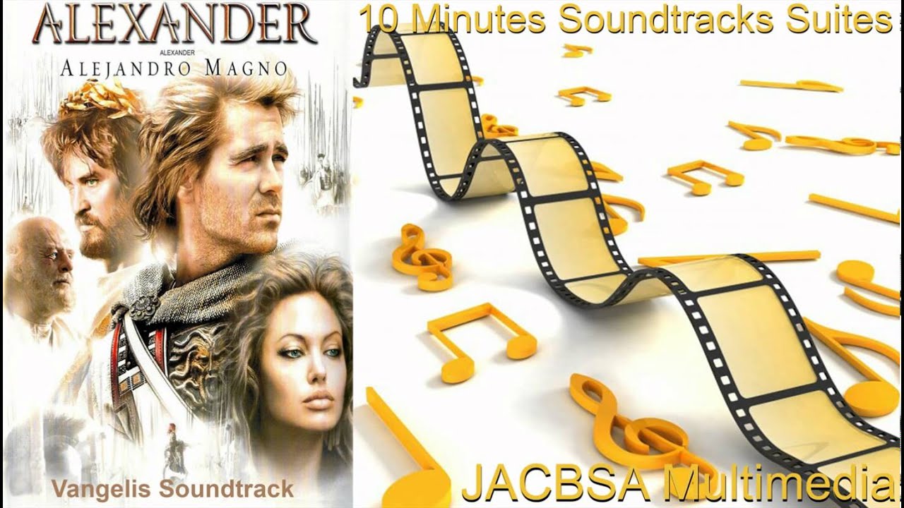 "Alexander" Soundtrack Suite - YouTube