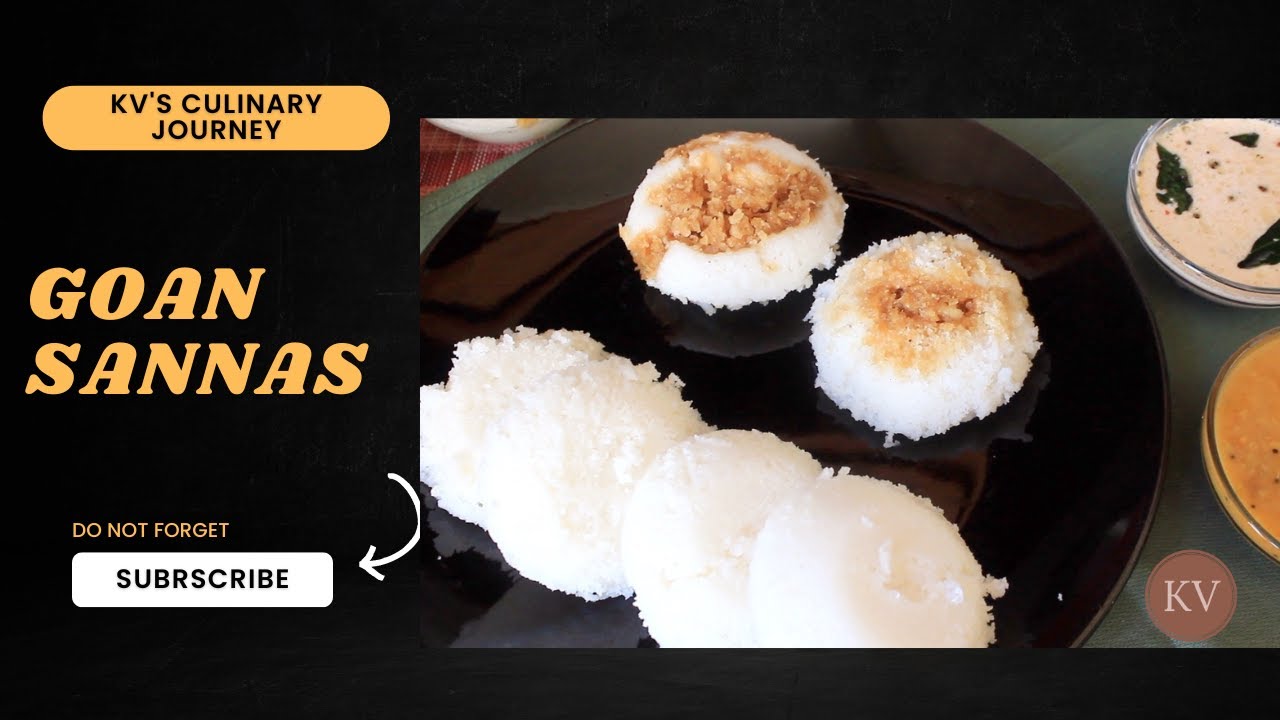 GOAN SANNAS WITH HOMEMADE TODDY | SUPER SOFT SANNAS | KV'S CULINARY ...