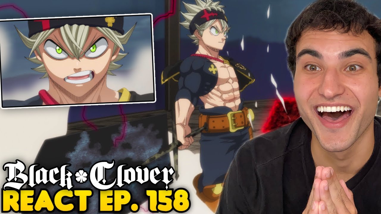 ASTA BOMBADO! TIME SKIP!!! React Black Clover EP. 158 - YouTube