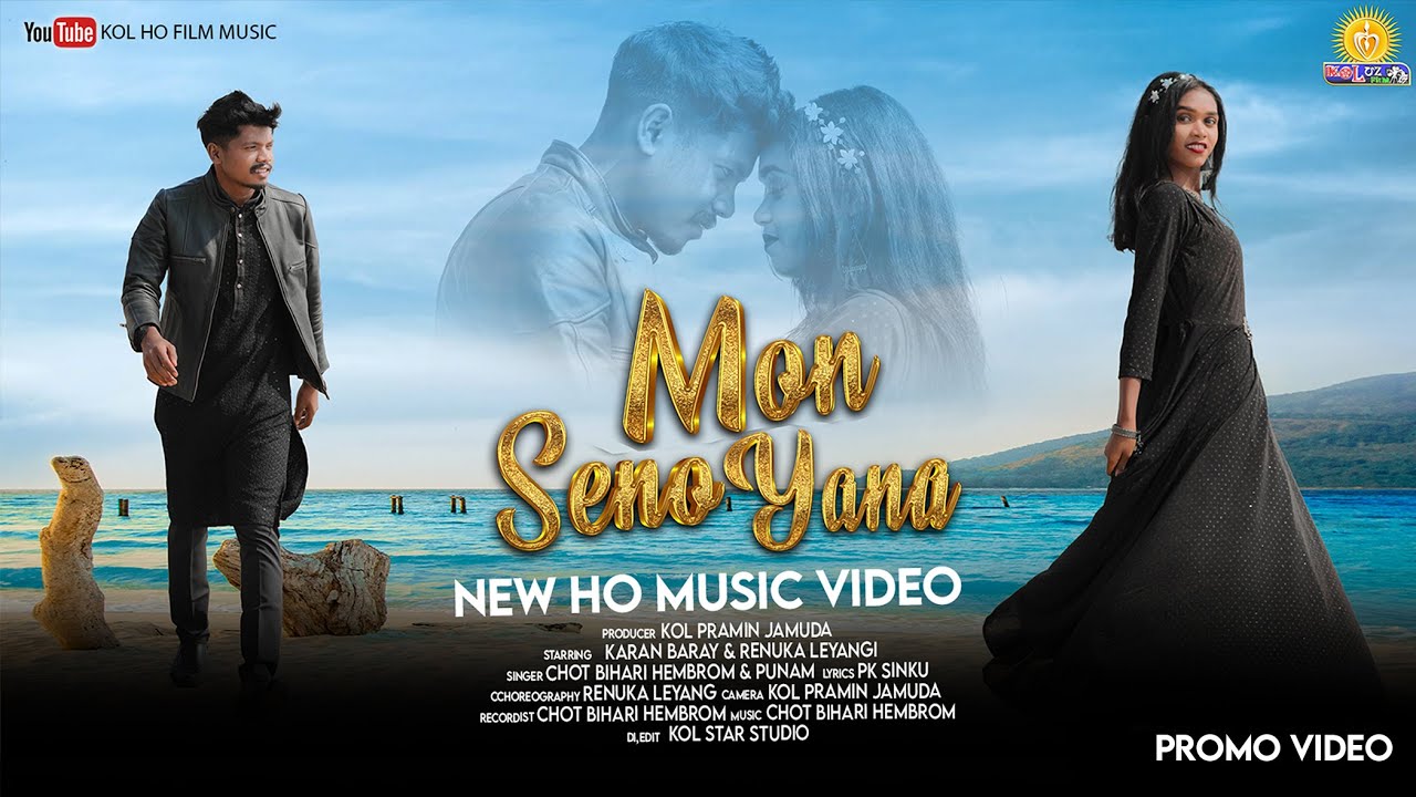Mon Seno Yana | New Ho Romantic Song | Chot Bihari Hembrom & Punam | Karan & Renuka | Promo 2024 ...