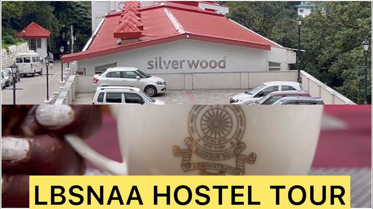 Lbsnaa hostel tour in details.Real IAS home tour.Hostel life of IAS IPS ...