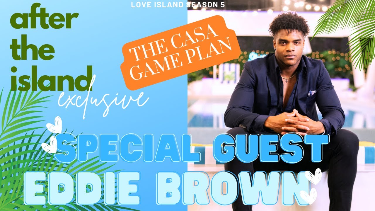 Love Island USA S5's Eddie Brown Interview - THE CASA GAME PLAN - YouTube