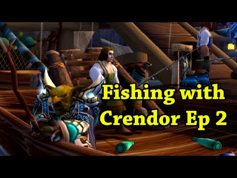 Fishing with Crendor Ep 2: Nobbel | WoWcrendor - YouTube