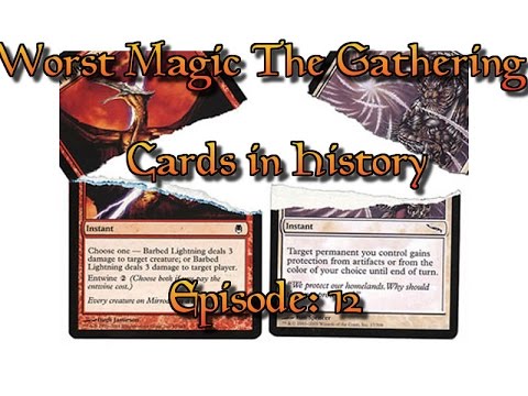 Worst Magic The Gathering Cards in History Episode: 12 - YouTube