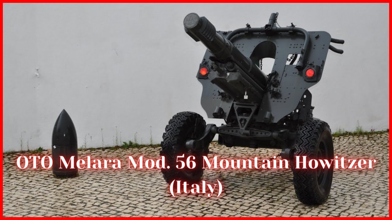 OTO Melara Mod. 56 Mountain Howitzer (Italy) - YouTube