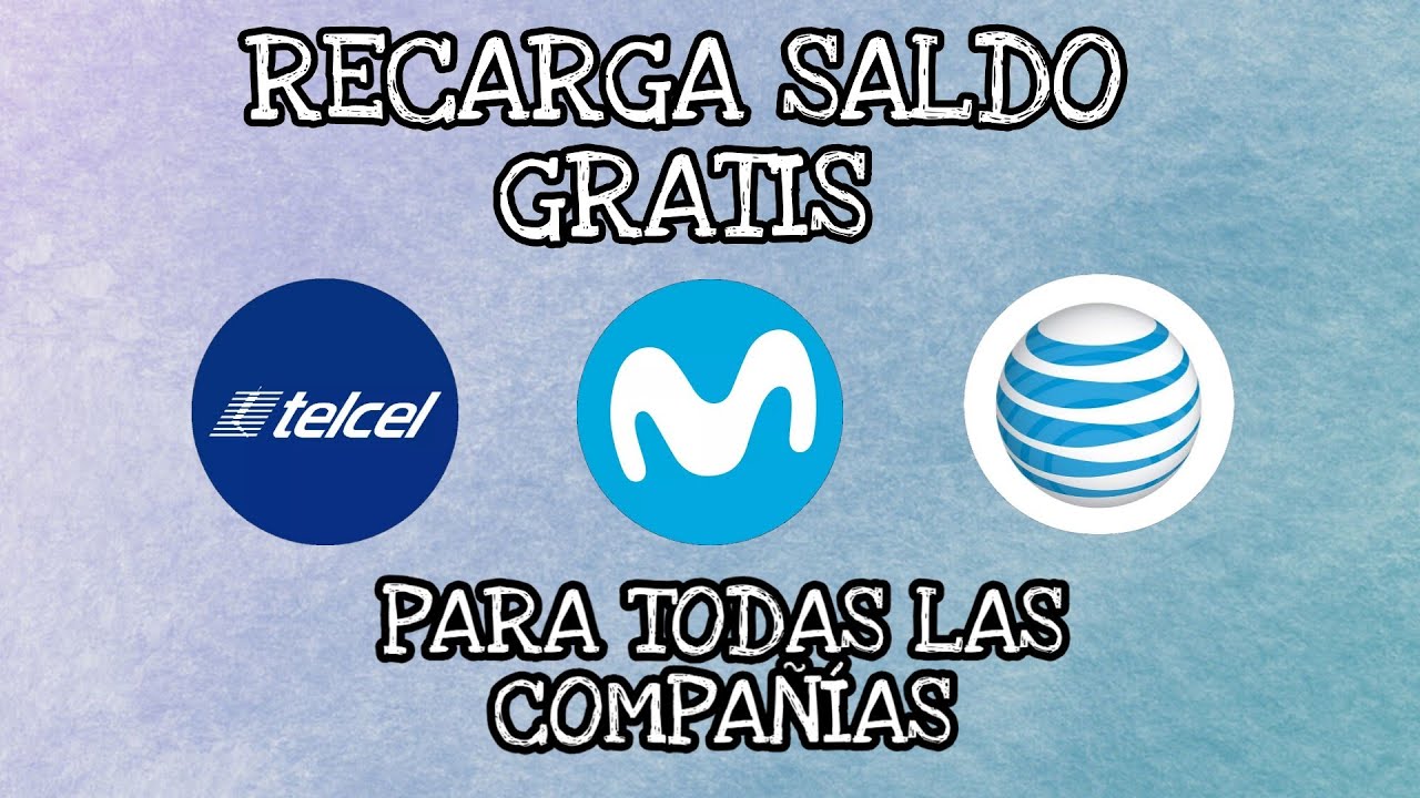 RECARGA SALDO GRATIS TELCEL, MOVISTAR, AT&T | NUEVA APP PARA RECARGAR ...
