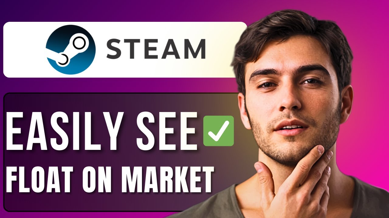 How To See Float on Steam Market | Step by Step Guide 2025 - YouTube