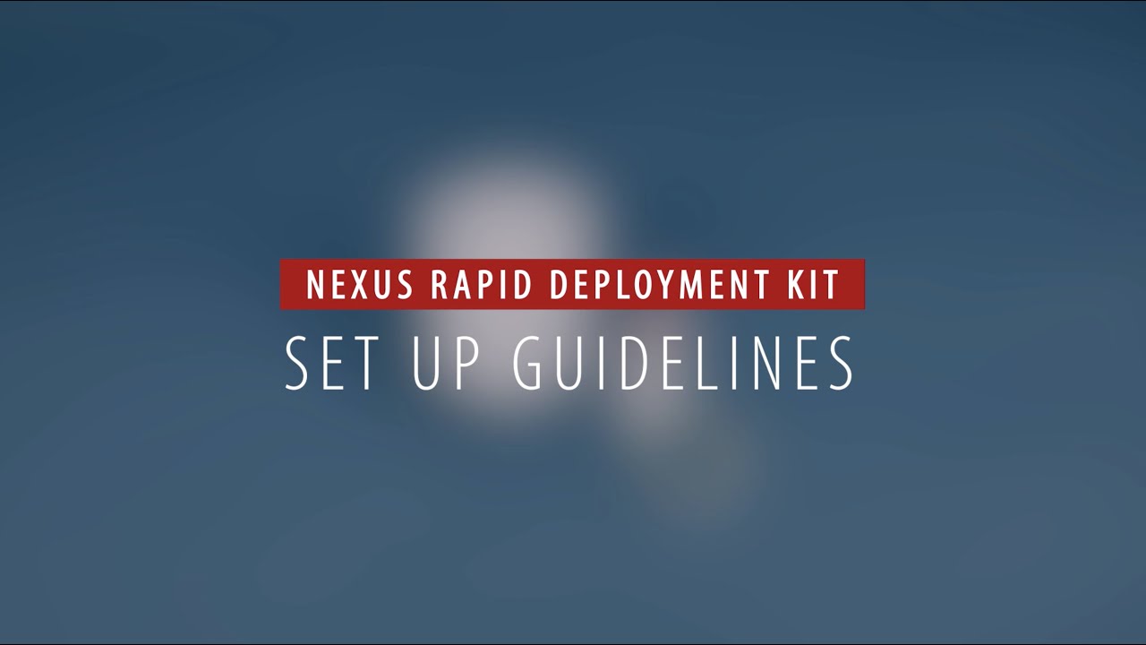 Nexus Rapid Deployment Kit (Set Up Guidelines) - YouTube