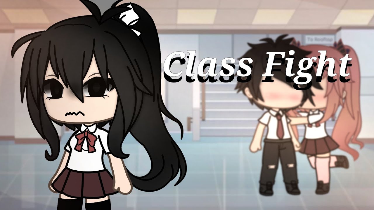 Class fight.. // [GLMV] Gacha Life (read desc) - YouTube