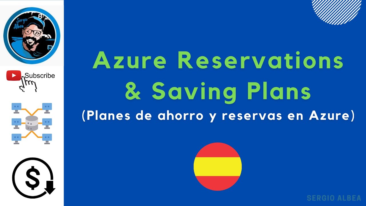 29 - 💸 ⬇️ Azure Reservation / Saving Plans 🇪🇸 (Reservas en Azure y ...
