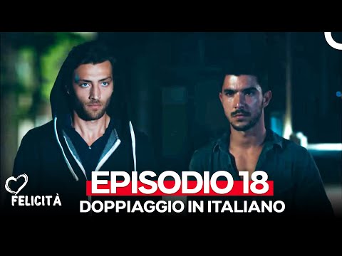 Felicità Episodio 18 (Doppiaggio in italiano)