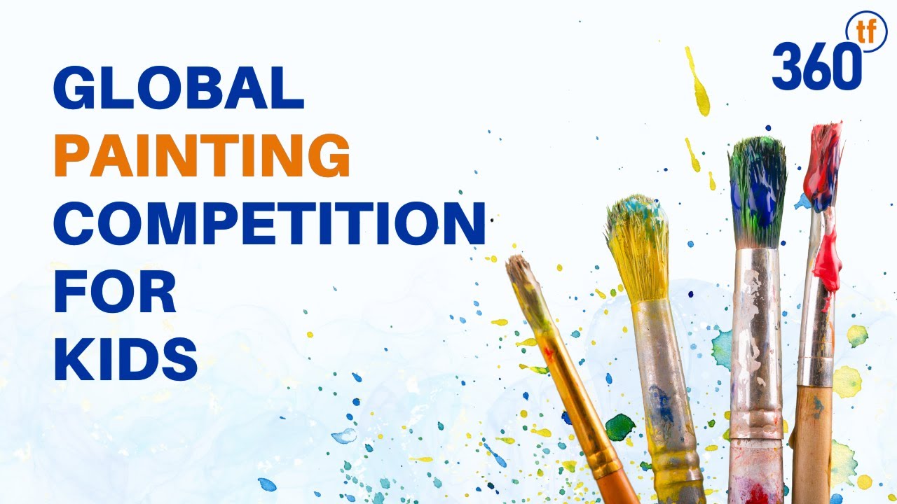 360tf Global Painting Competition For Kids - YouTube