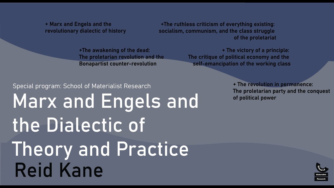 Reid Kane: Marx and Engels and the Dialectic of Theory and Practice ...