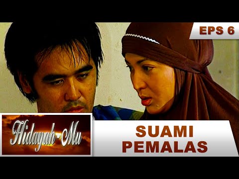 Punya Suami Yang Malas Penutup Rezeki - Hidayah Mu Eps 6 Part 1
