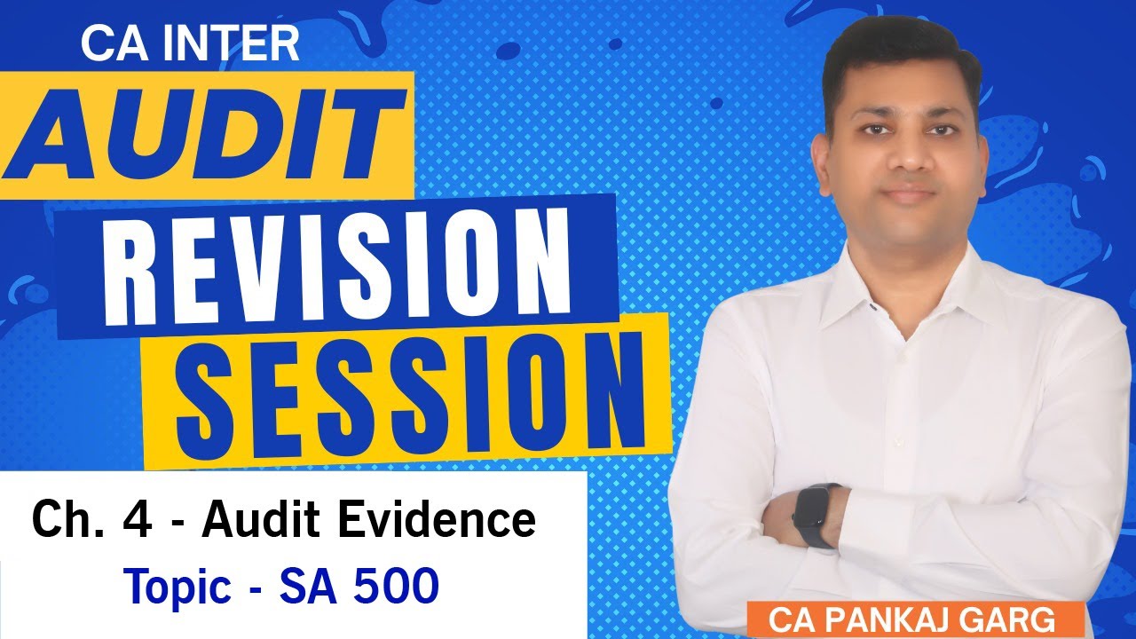 🔥Inter Audit Revision🔥 | Ch. 4 - Audit Evidence - SA 500 (Part - I)📚 ...