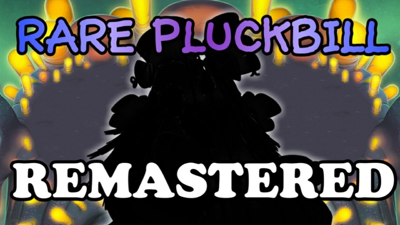 (OUTDATED) Fanmade Rare Pluckbill REMASTERED - My Singing Monsters ...