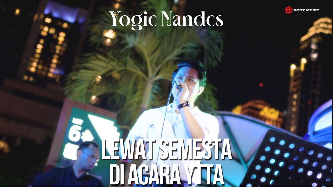 Yogie Nandes Lewat Semesta Ytta Yang Tau Tau Aja Youtube