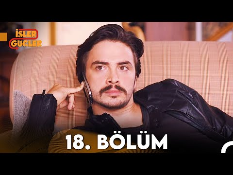 İşler Güçler 18. Bölüm (Bipsiz Versiyon)