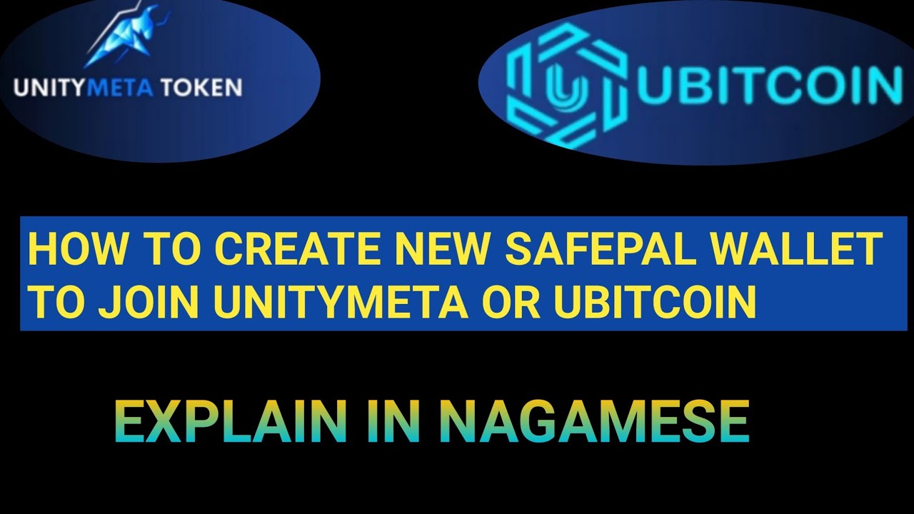How To Create Safepal Wallet To Join UNITYMETA //UBITCOIN - YouTube