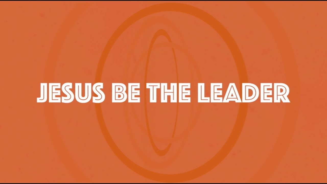 Jesus Be The Leader // Family Worship // Lyric Video - YouTube