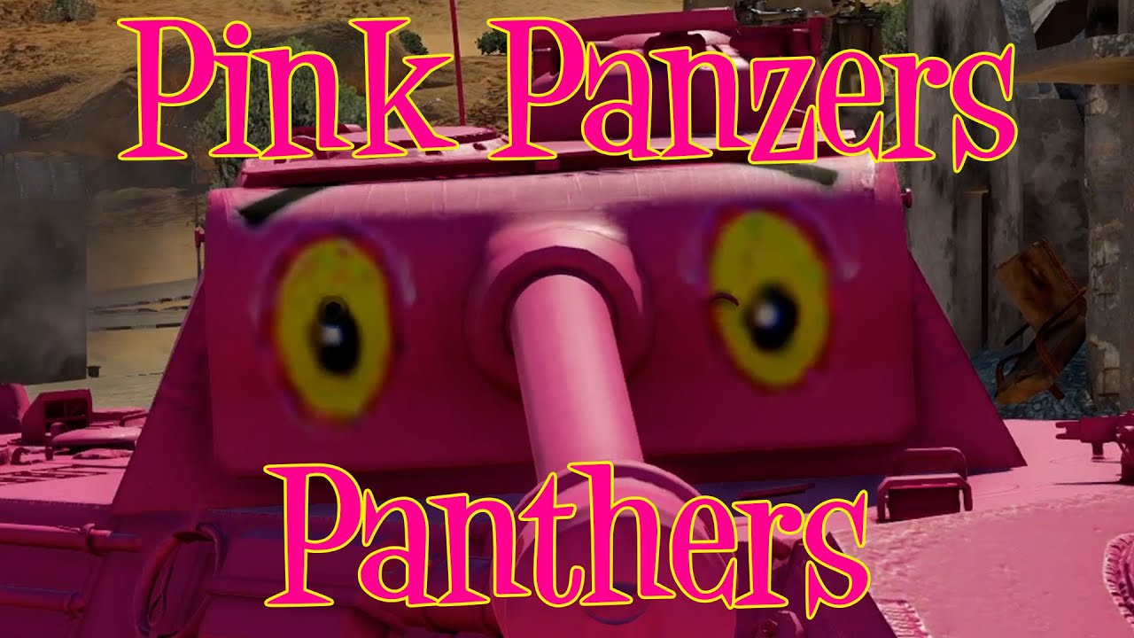 Pink Panzers Panthers [War Thunder] - YouTube